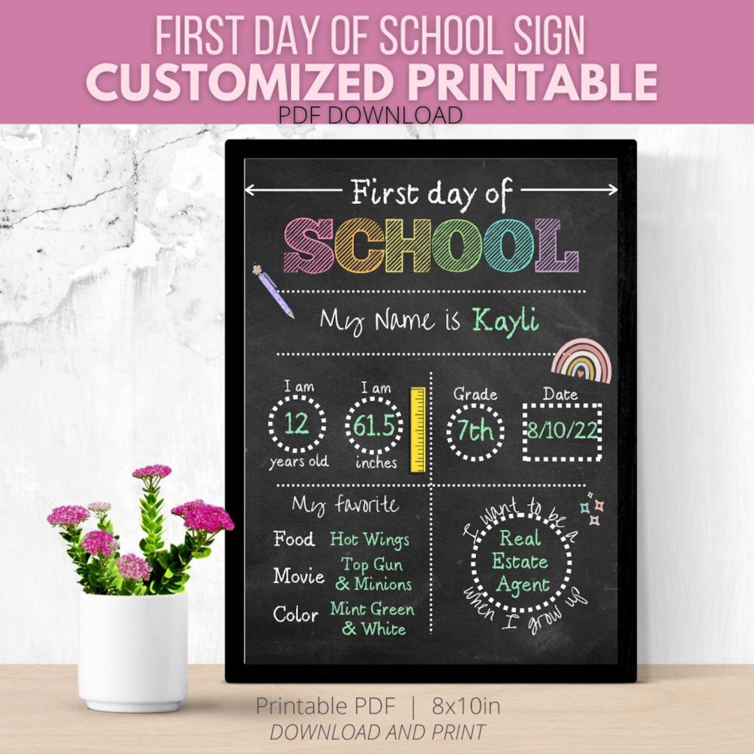 Customized First Day of School Printable Sign, Custom Printable ...
