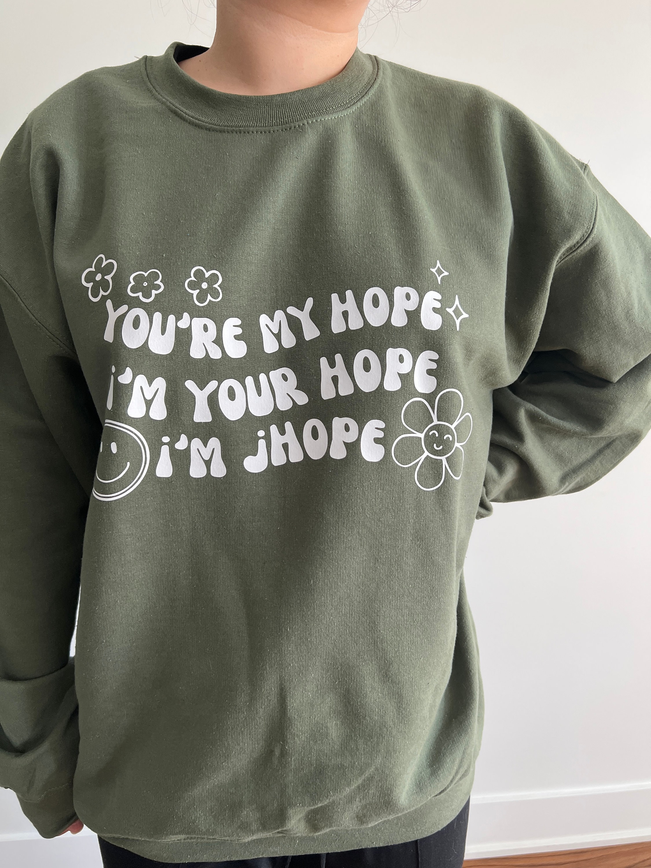 You're My Hope. I'm Your Hope. I'm Jhope Crewneck - Etsy
