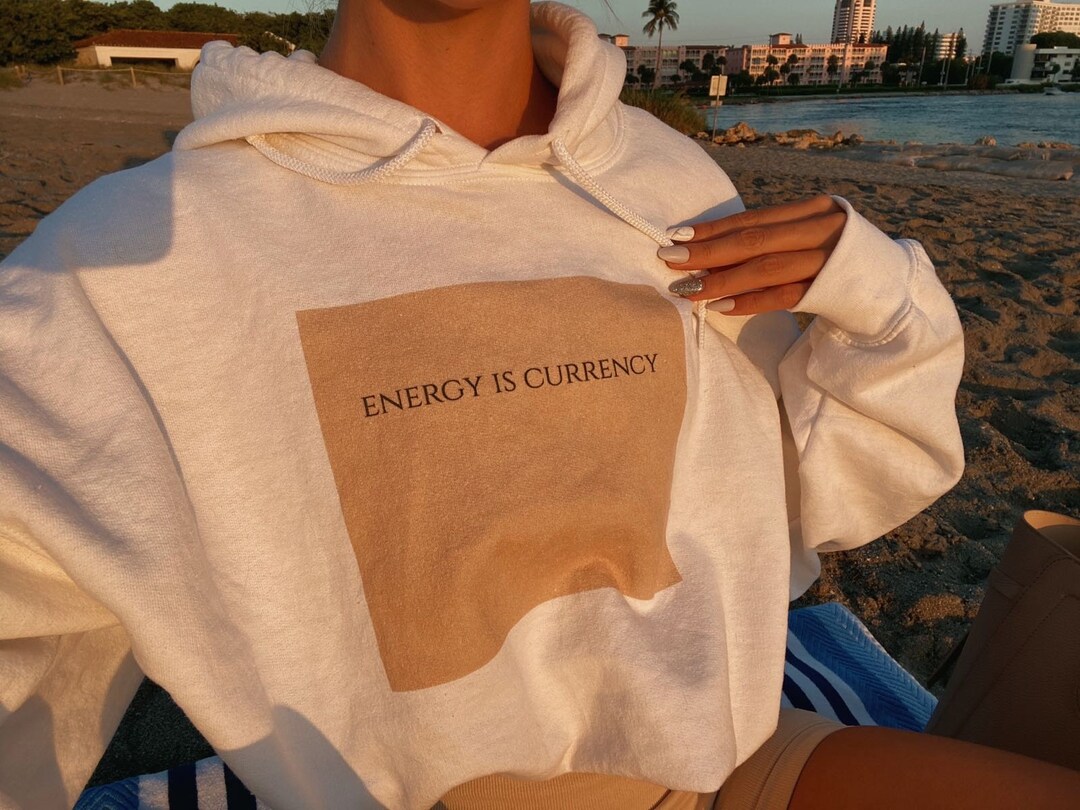 Energy is Currency Hoodie – White Unisex Spiritual Sweatshirt, Cozy ...