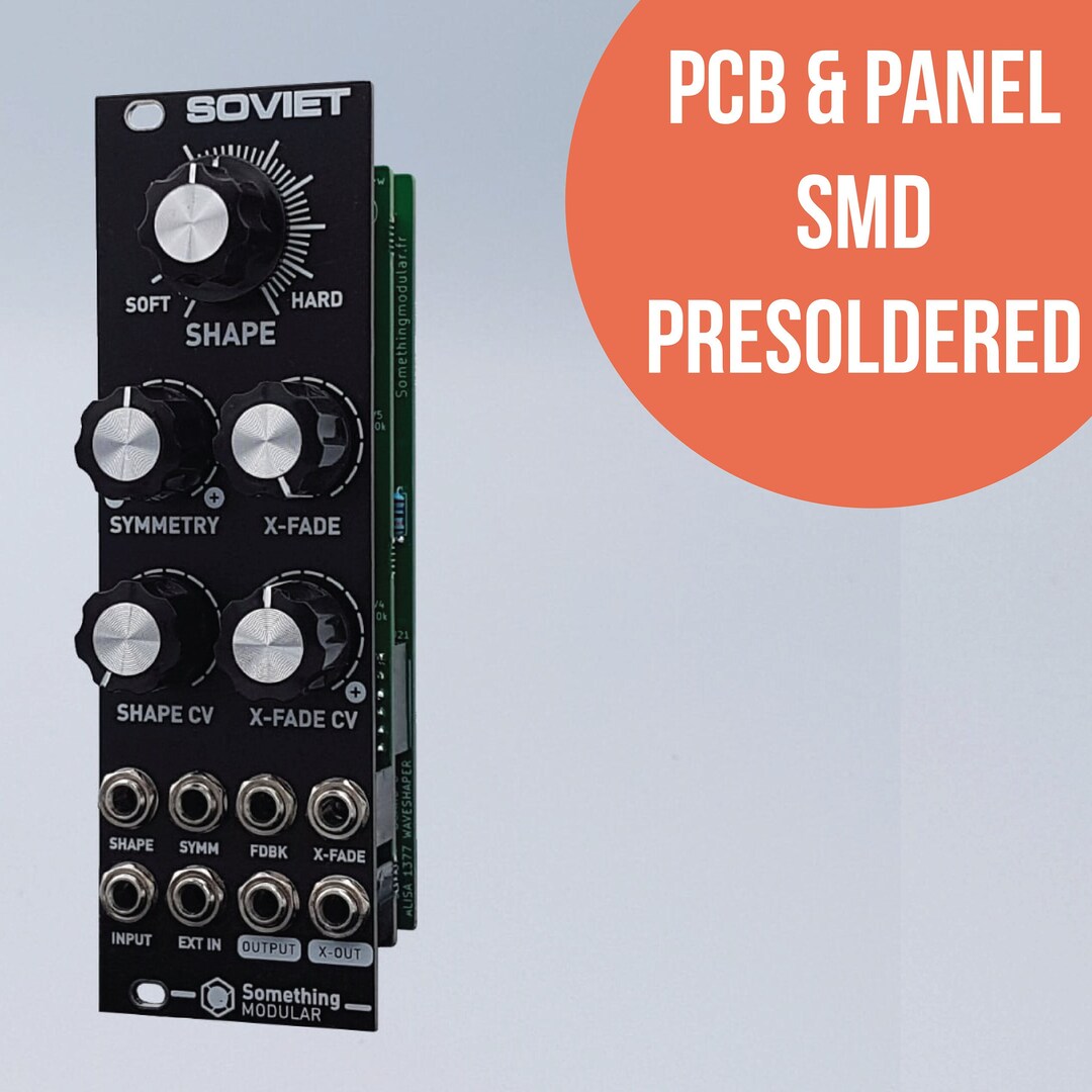 SOVIET – Analog Waveshaper - Eurorack Modular - PCB and Panel - SMD ...