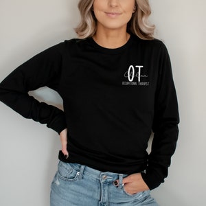 Personalized Occupational Therapist Shirt, Custom OT Shirt, Long Sleeve ...
