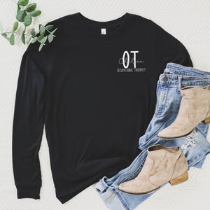 Personalized Occupational Therapist Shirt, Custom OT Shirt, Long Sleeve ...