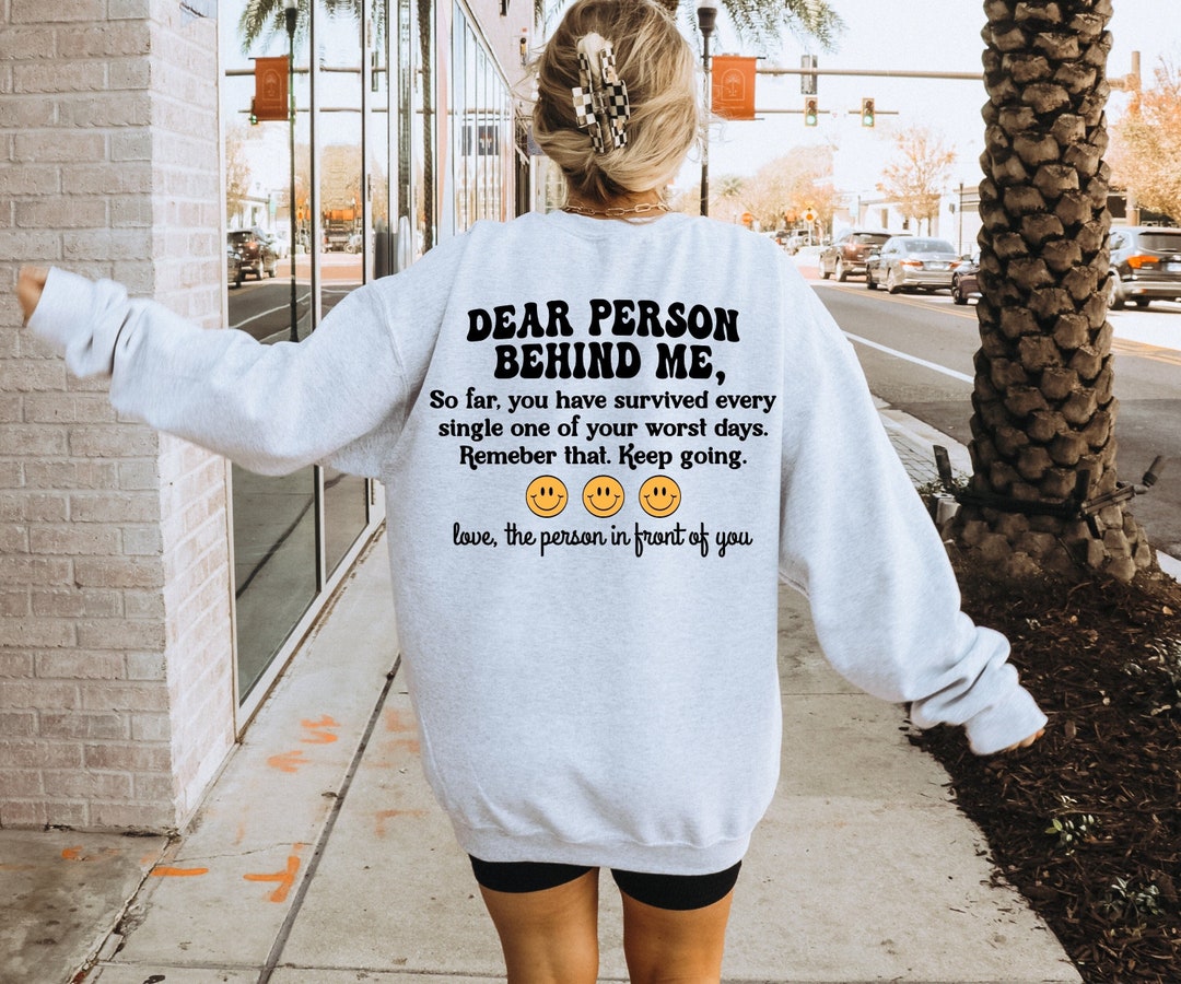 Dear Person Behind Me Sweatshirt, Dear Person Hoodie, Trendy Hoodie ...