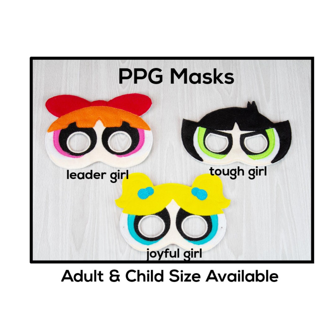 PPG Masks-adult or Child Size Felt Mask-costume-creative-imaginary Play ...