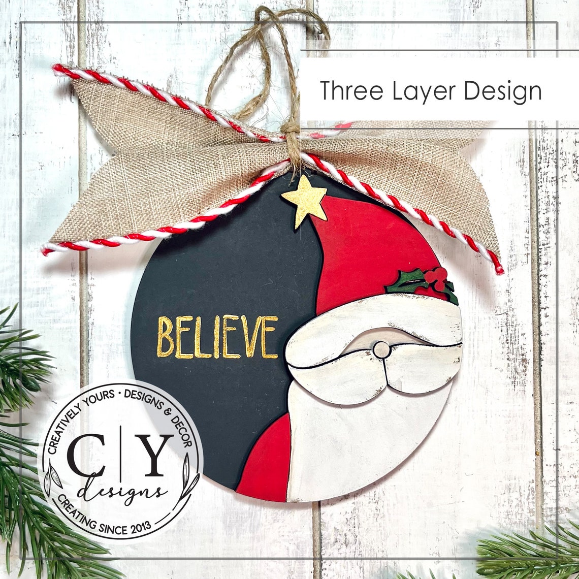 Santa Believe Ornament SVG Digital File Laser File - Etsy