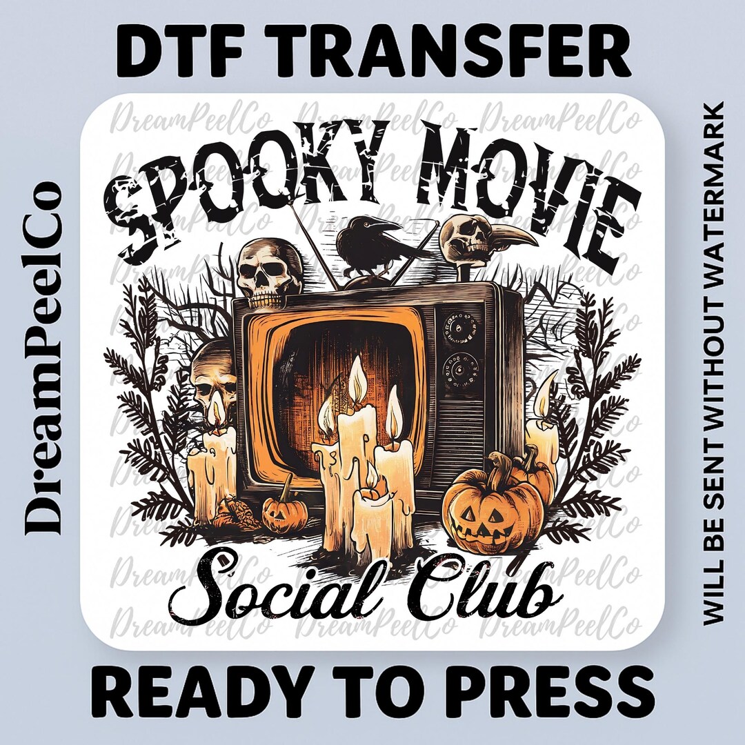 Spooky Movie Social Club DTF Transfer, Ready to Press Gothic Halloween ...