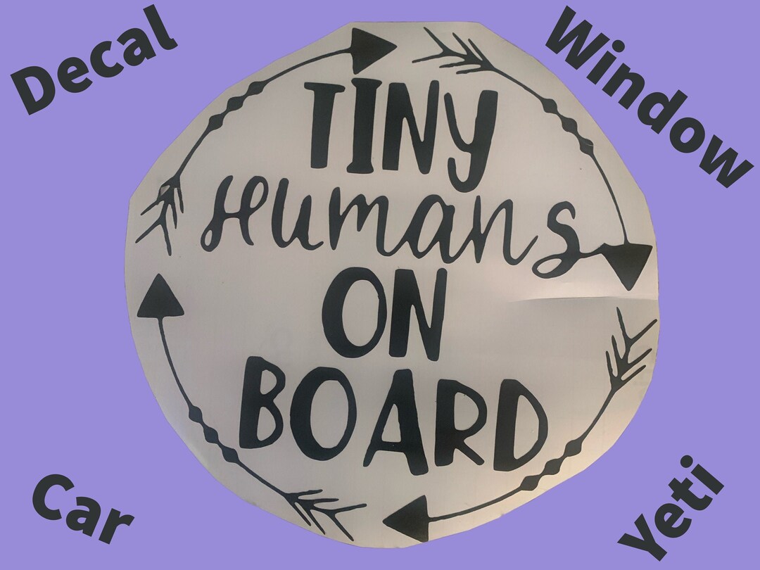 Tiny Humans on Board Decal for Car/window/boat - Etsy