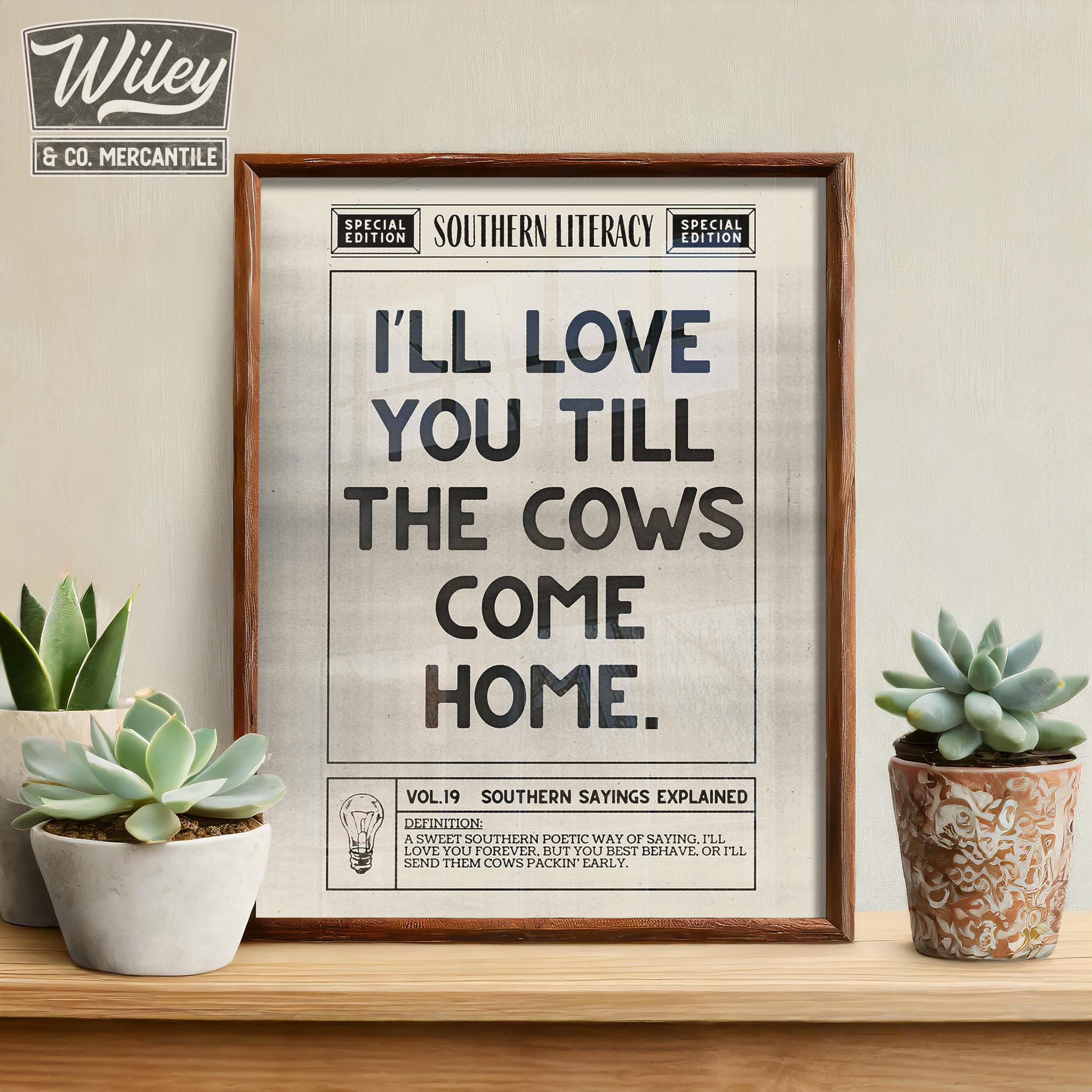 I'll Love You Till the Cows Come Home Wall Art Print, Funny Dictionary ...