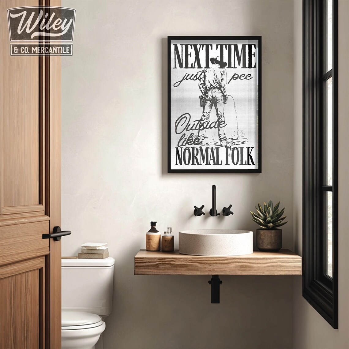 Next Time Pee Outside Like Normal Folk Print, Funny Cowboy Bathroom ...