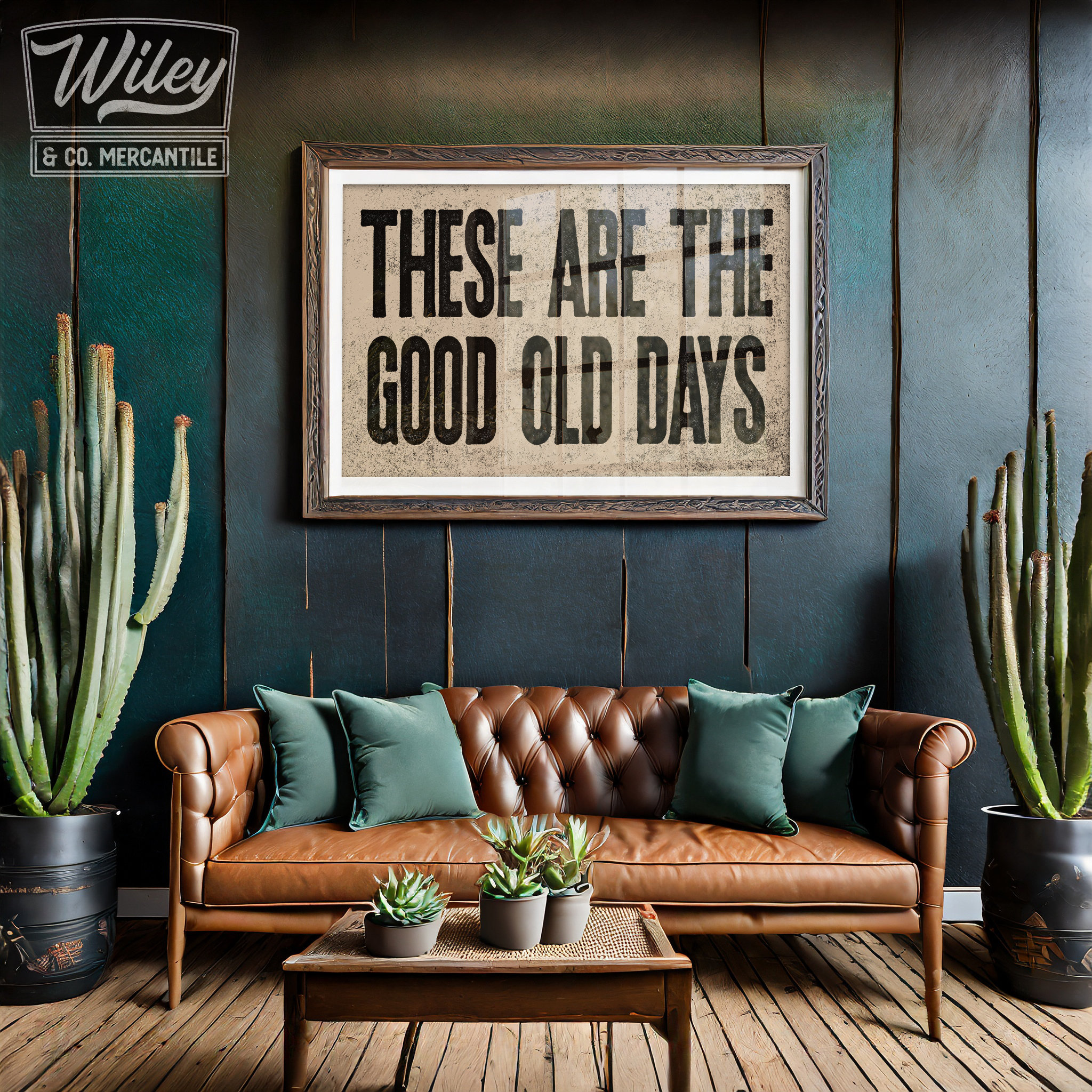 These Are the Good Old Days Typography Art Print, Southern Wall Art ...