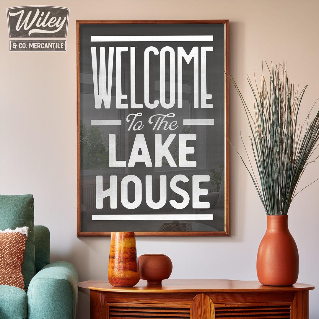 Welcome to the Lake House Print, Lake House Welcome Sign, Black and ...