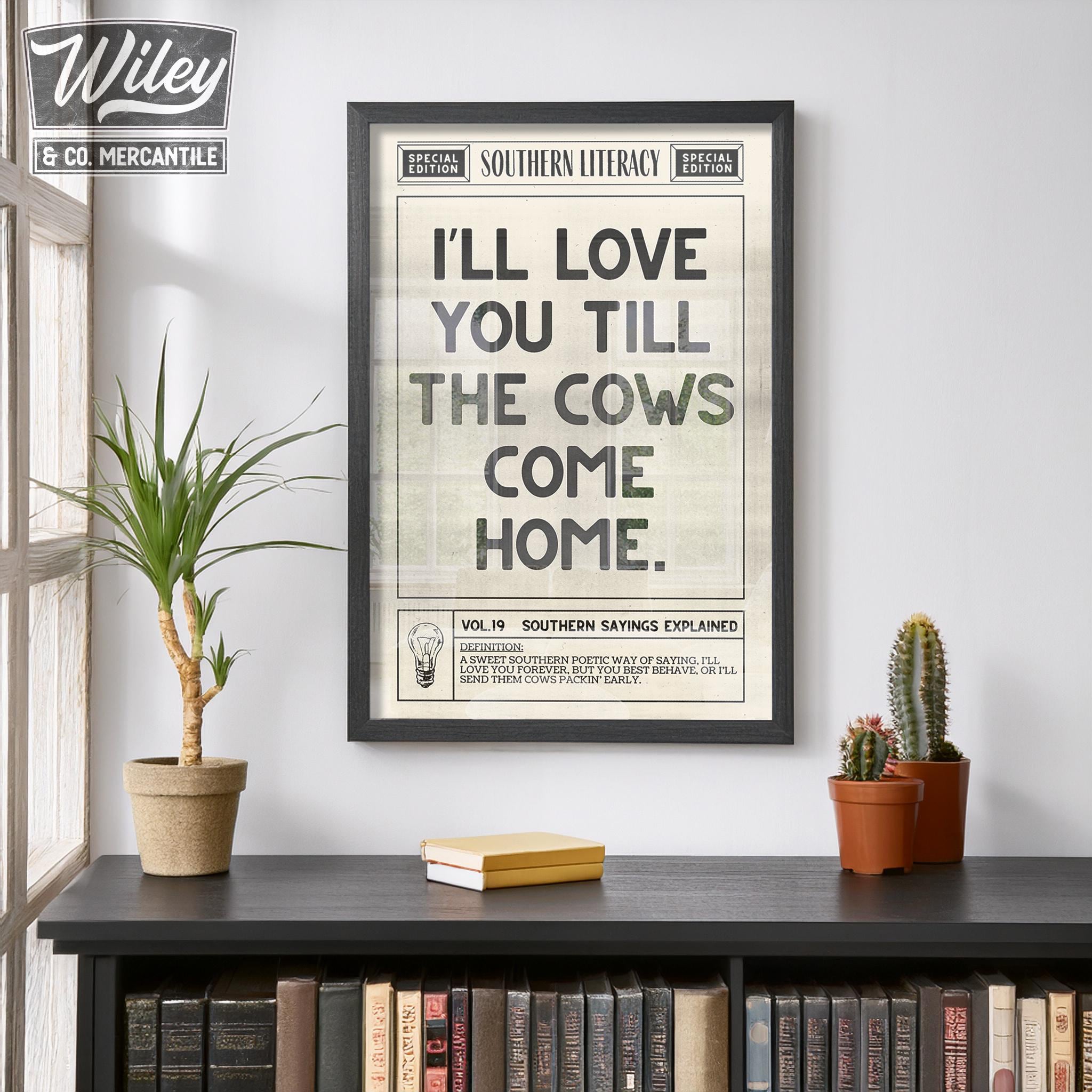 I'll Love You Till the Cows Come Home Wall Art Print, Funny Dictionary ...