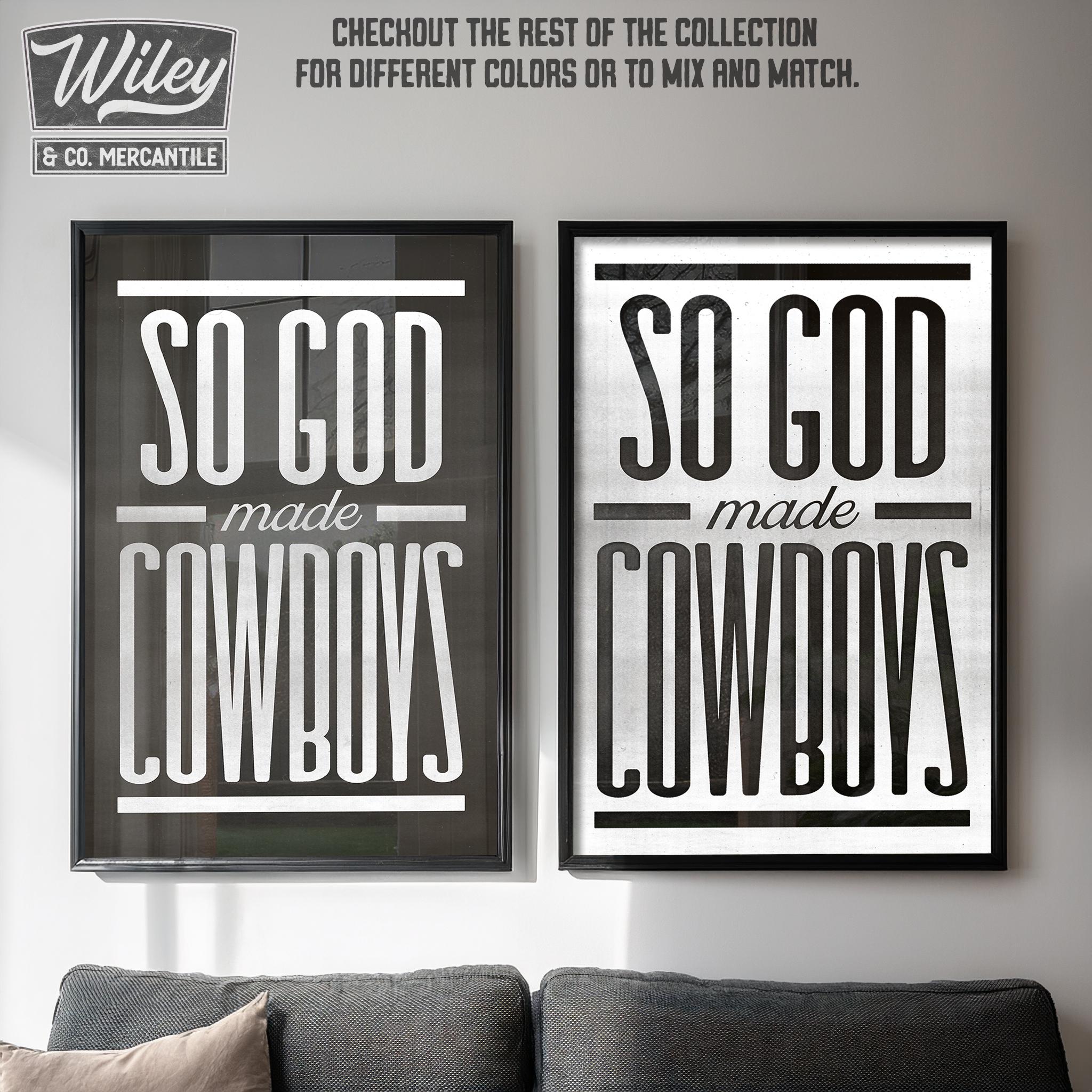 So God Made Cowboys, Bold Western Quote Wall Art, Modern Black and ...