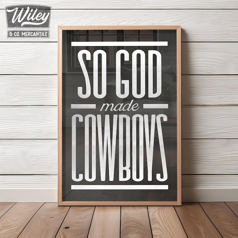 So God Made Cowboys, Bold Western Quote Wall Art, Modern Black and ...