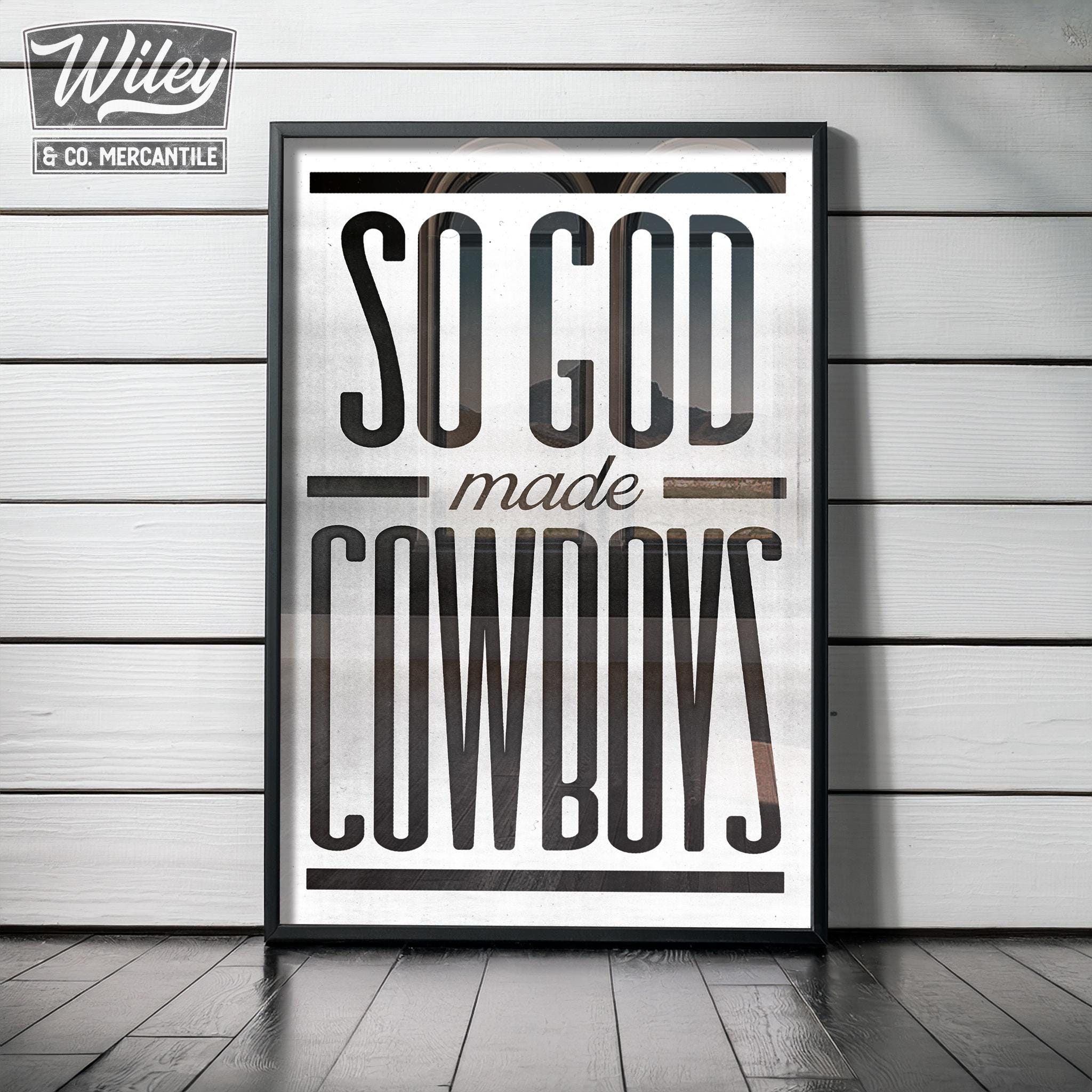So God Made Cowboys Print, Western Christian Wall Art, Black and White ...