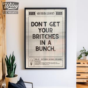 Don't Get Your Britches in A Bunch Wall Art Print, Southern Literacy ...