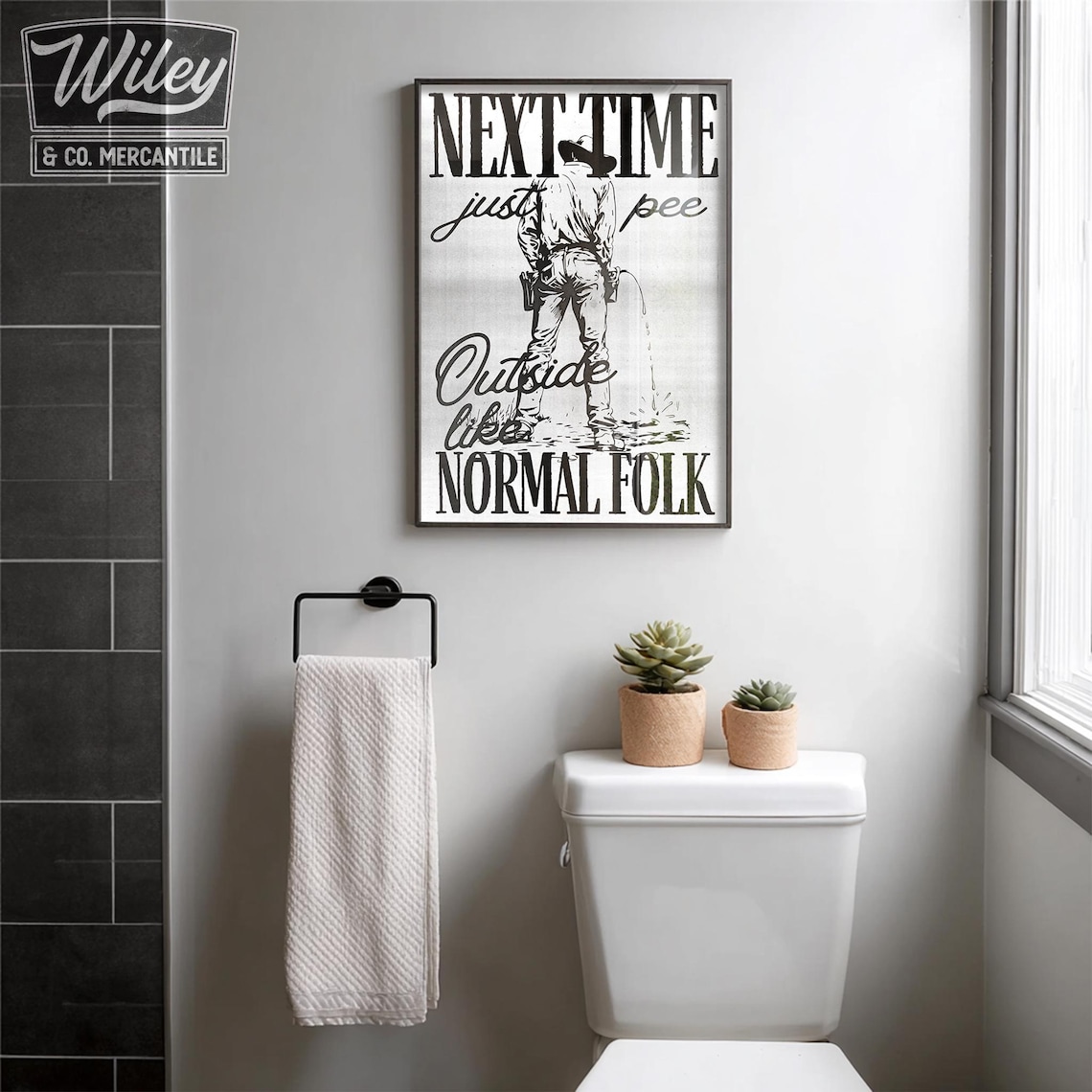 Next Time Pee Outside Like Normal Folk Print, Funny Cowboy Bathroom ...