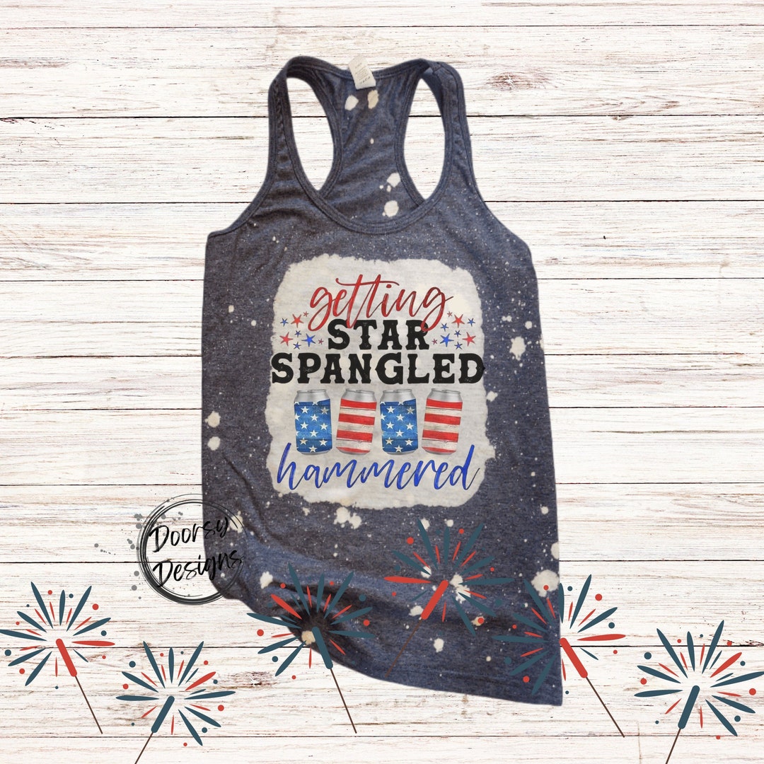 Getting Star Spangled Hammered Bleached Tanktop for 4th of July, Funny ...