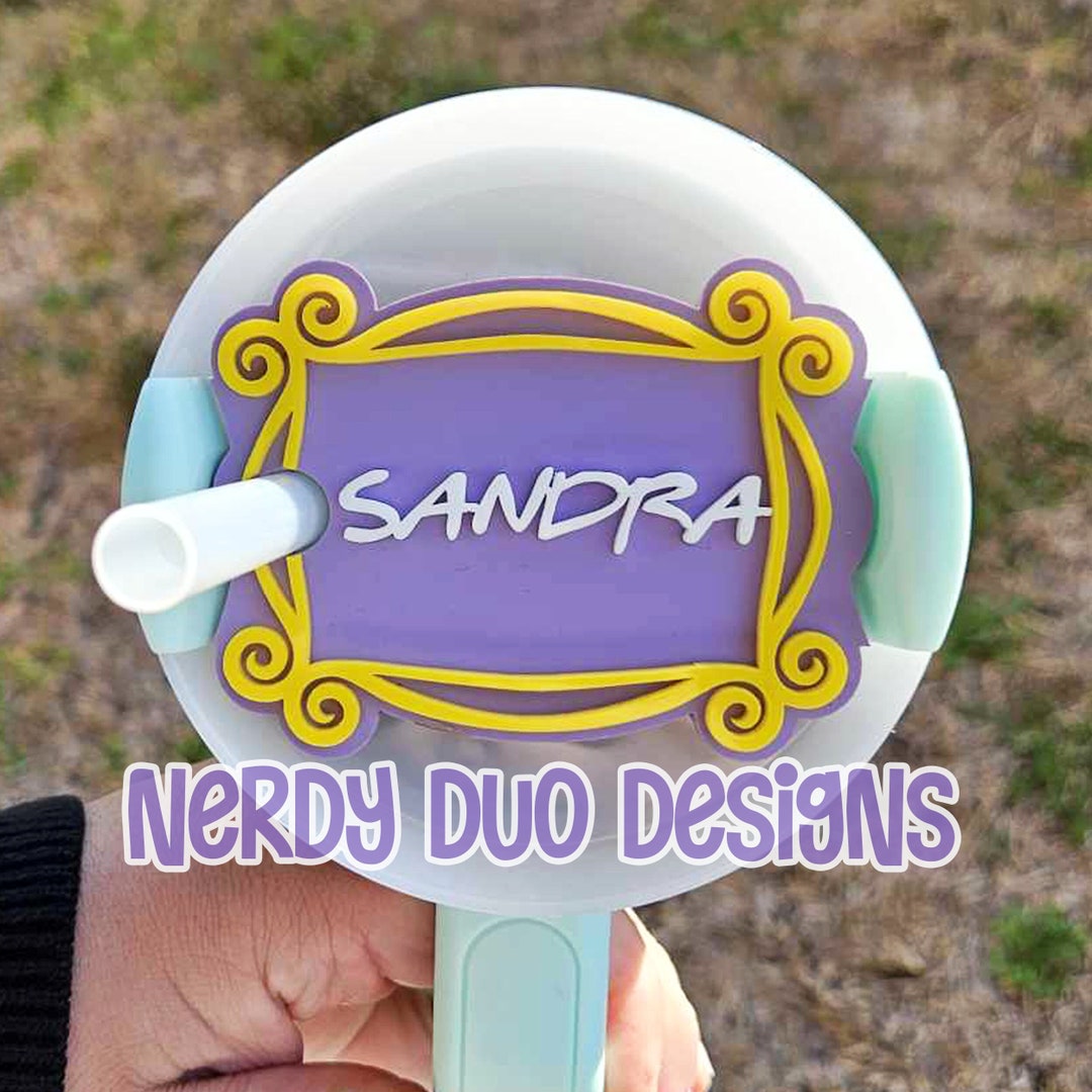 Friends Stanley Name Plate Topper [quencher H2.0 Version Only]i'll Be ...