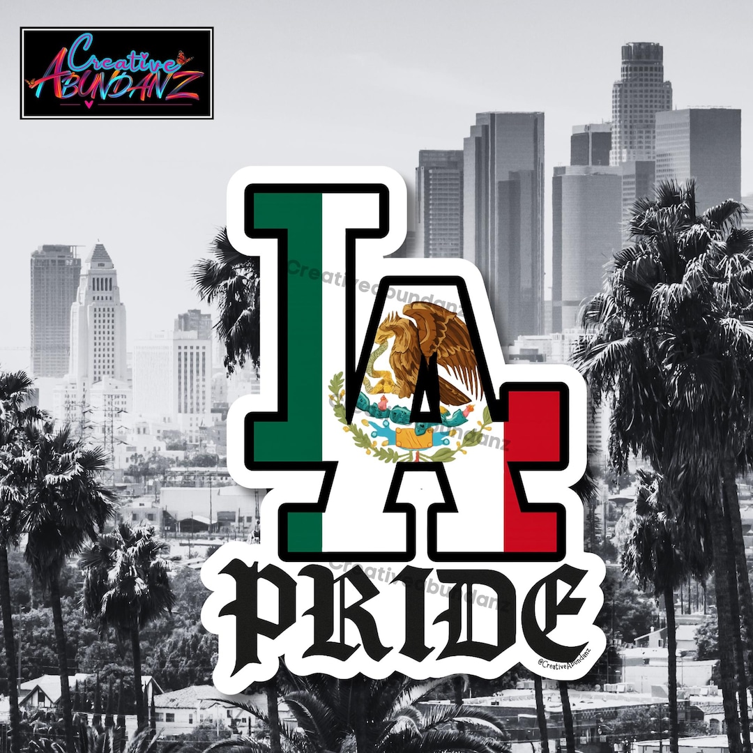 LA Pride Sticker: Mexican Flag, Chicano Culture Vinyl Decal - Etsy