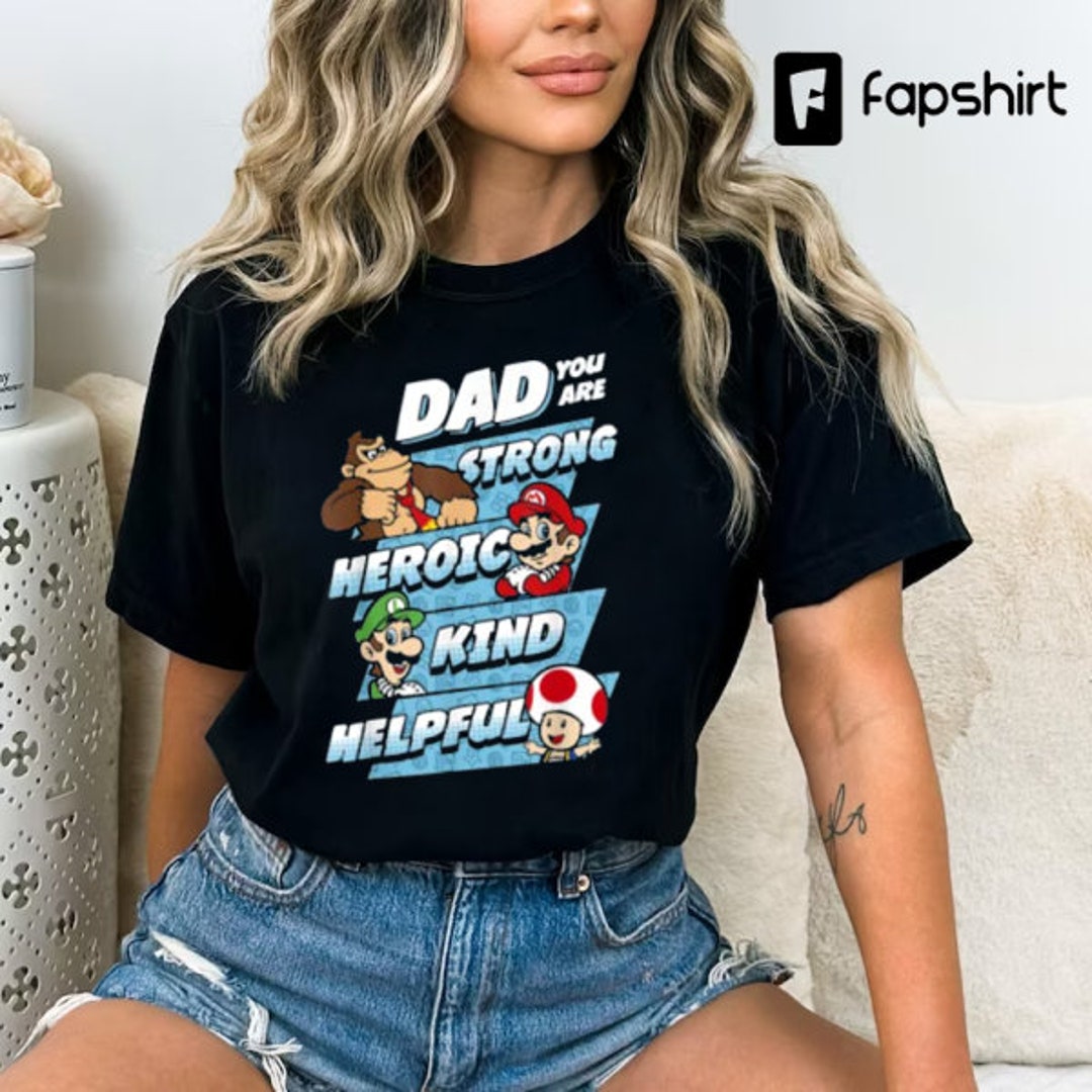 Nintendo Super Mario Dad You Are Graphic T-shirt T-shirt - Etsy