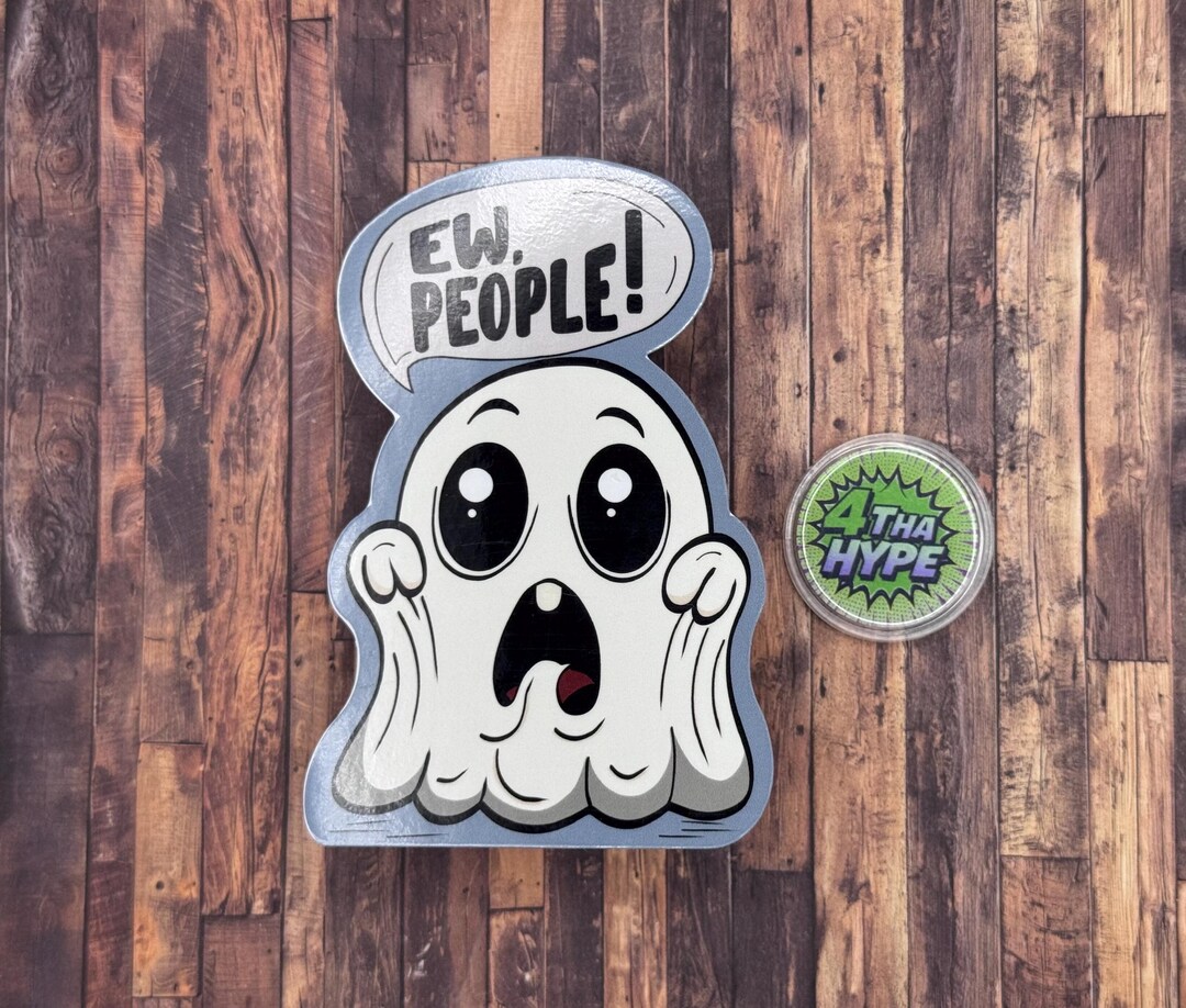 Ew People Scared Ghost ""introvert Energy: Ghosting in Style!" Glossy ...