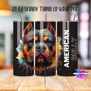 12 PNG American Bully 20oz Sublimation Skinny Tumbler Wrap Digital ...