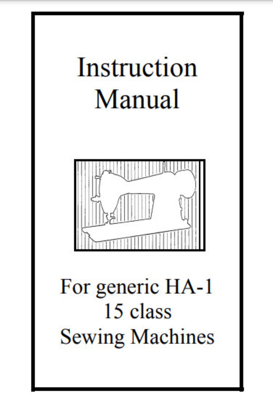 Generic Ha 1 15 Class Sewing Machine Manual Digital Download Singer 15
