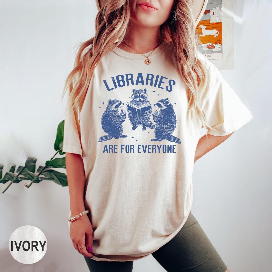 Comfort Colors Libraries Are for Everyone Shirt, Racoon Reading Shirt ...