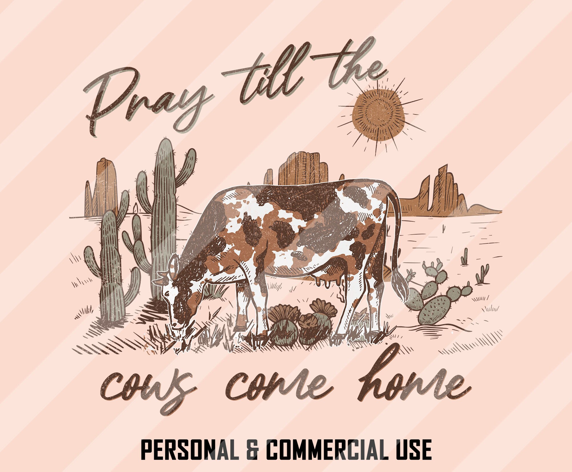 Pray Till the Cows Come Home PNG Western Cow Png Western - Etsy