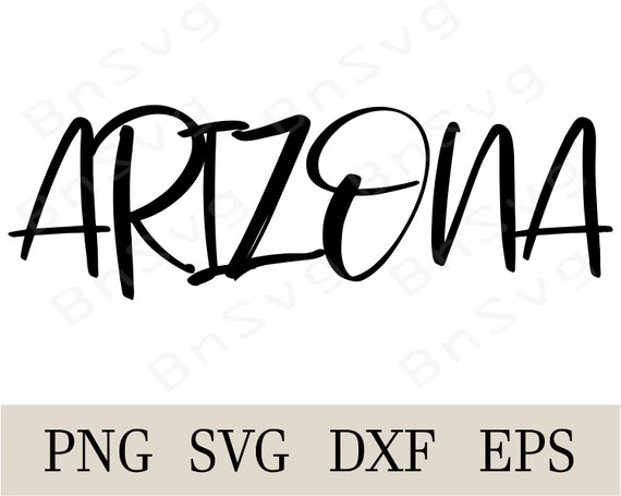 Script Arizona SVG Script Arizona PNG EPS Cut Files - Etsy