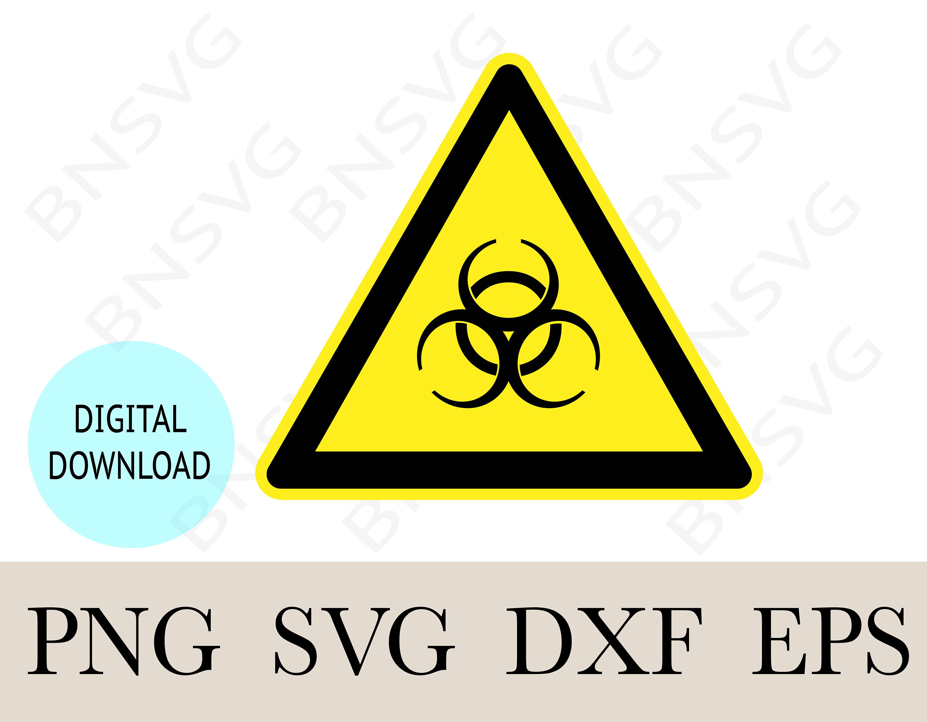 Biohazard Warning Sign Vector, Biohazard Sign PNG, Sign EPS, Cut Files ...