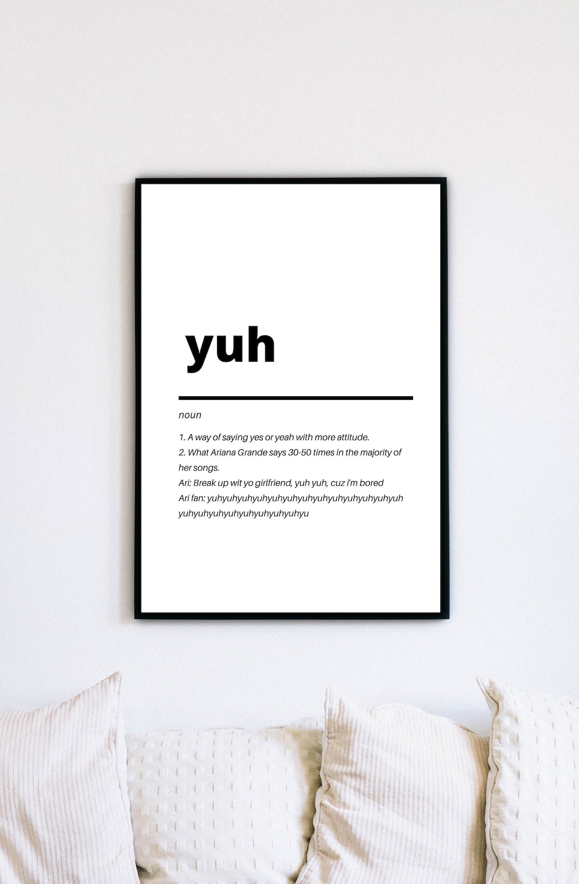 Yuh Definition Ariana Grande Wall Art Digital Download - Etsy