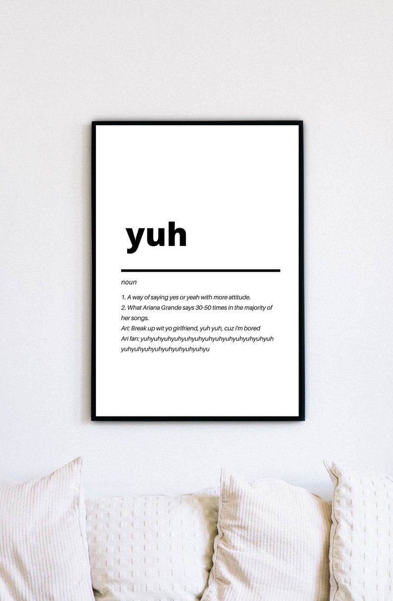Yuh Definition, Ariana Grande, Wall Art, Digital Download, Home Decor ...