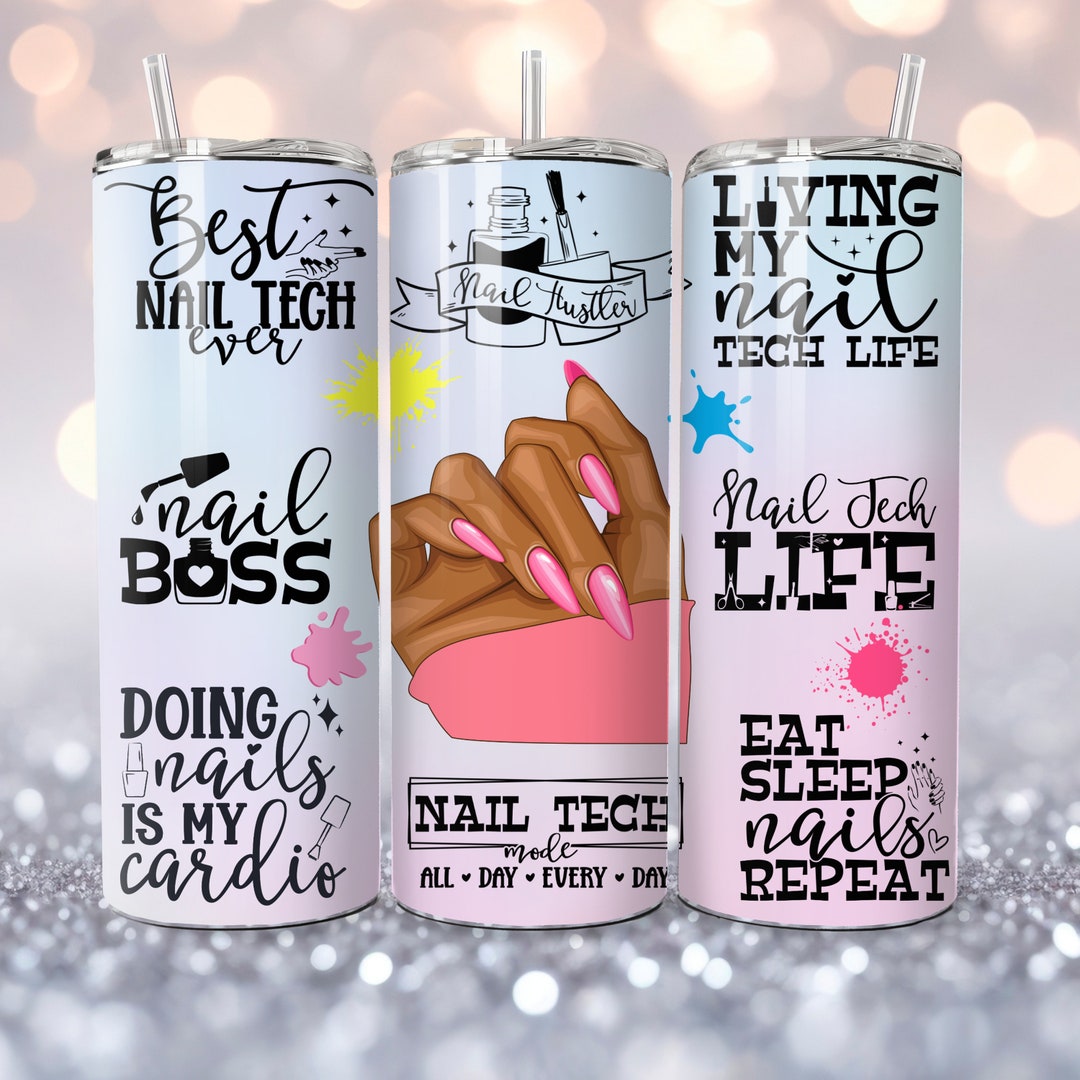 Nail Tech Sublimation Design PNG 20 Oz Skinny Tumbler Wrap - Etsy