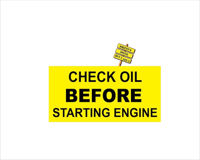 Check Oil Before Starting Engine Safety Dept. .75" X 1.5" Buy 2 Receive ...