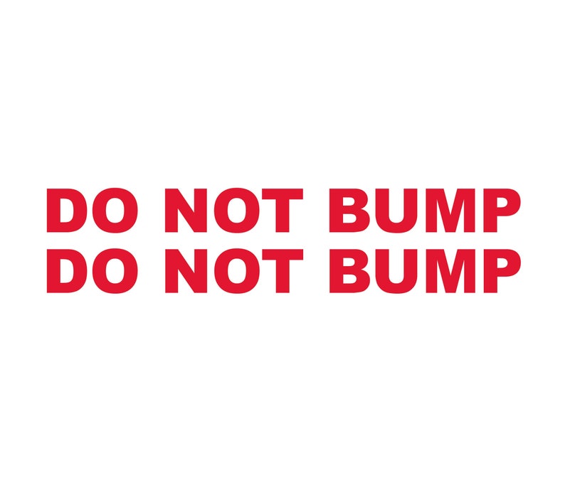 Do Not Bump Tri-axle Dump Truck / Trailers Side RED Safety Dept. 3.0" X ...