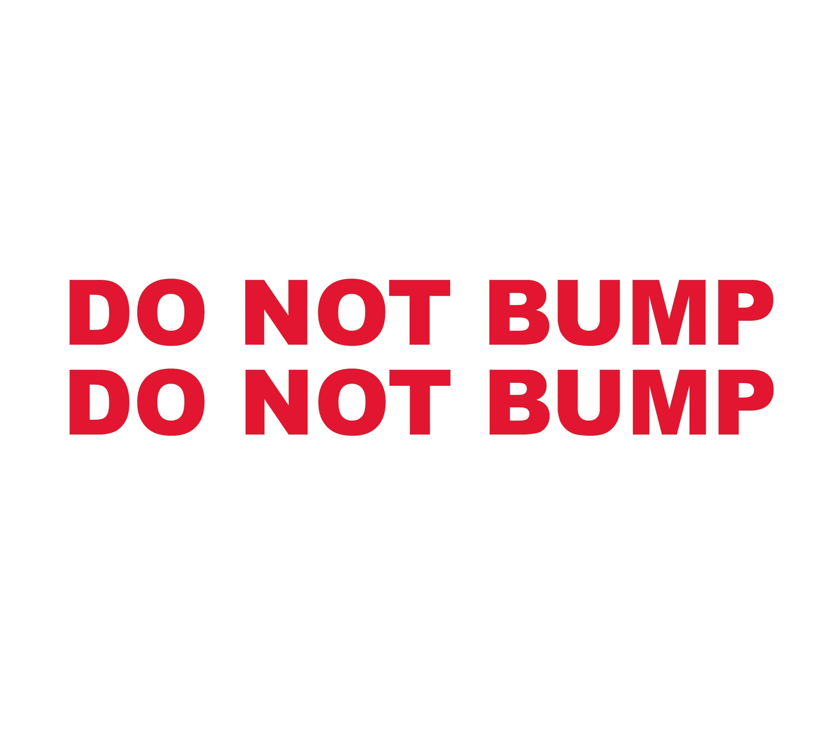 Do Not Bump Tri-axle Dump Truck / Trailers Side RED Safety Dept. 3.0" X ...