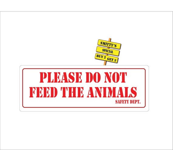 Please Do Not Feed the Animals Safety Dept. Sticker Decal - Etsy