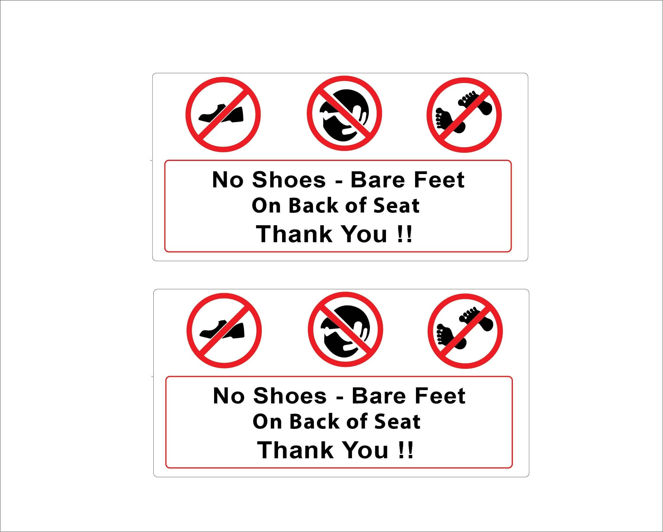 No Shoes-bare Feet-on Back of Seat Thank You !! Safety Dept. Sticker ...