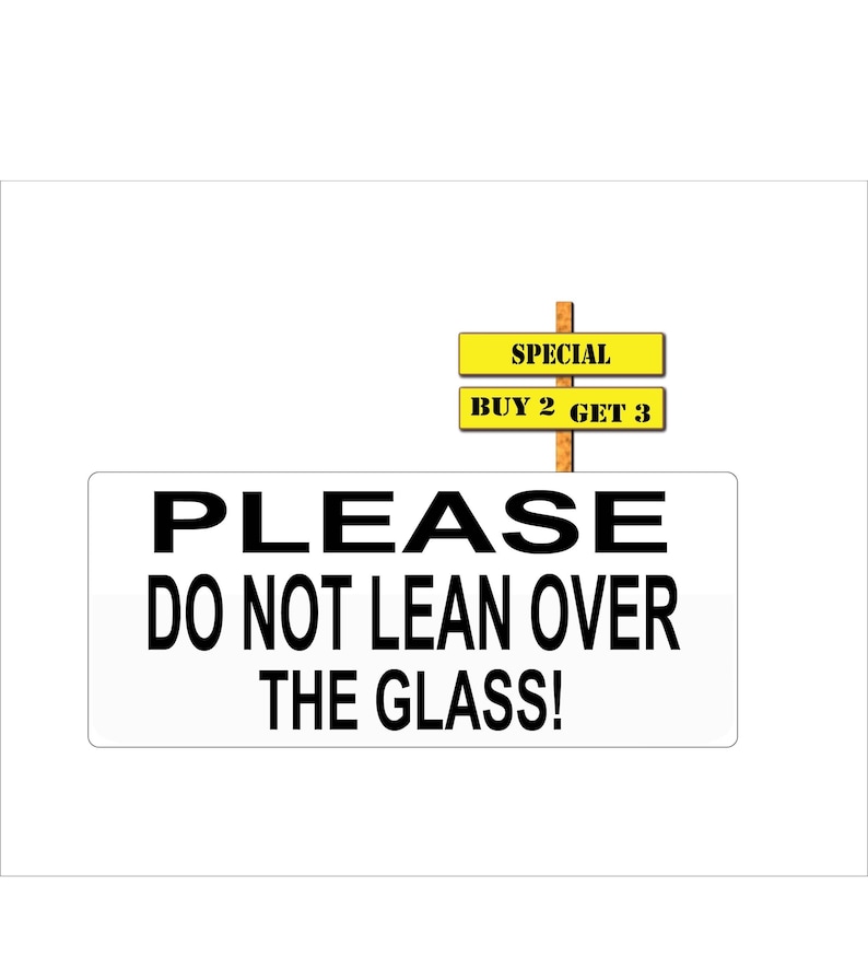 Please Do Not Lean Over the Glass Safety Dept. 3.25" X 7.25" Sticker ...