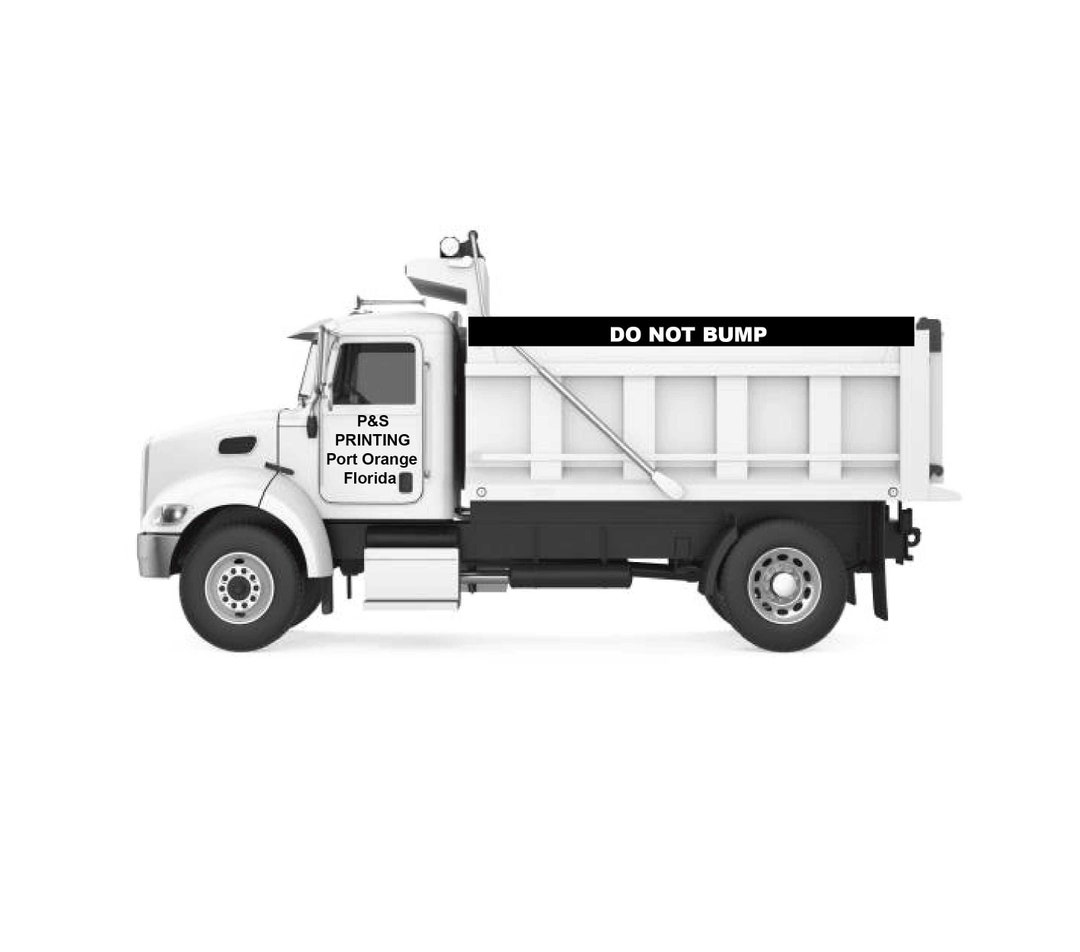 Do Not Bump Tri-axle Dump Truck / Trailers Side WHITE Safety Dept. 3.0 ...