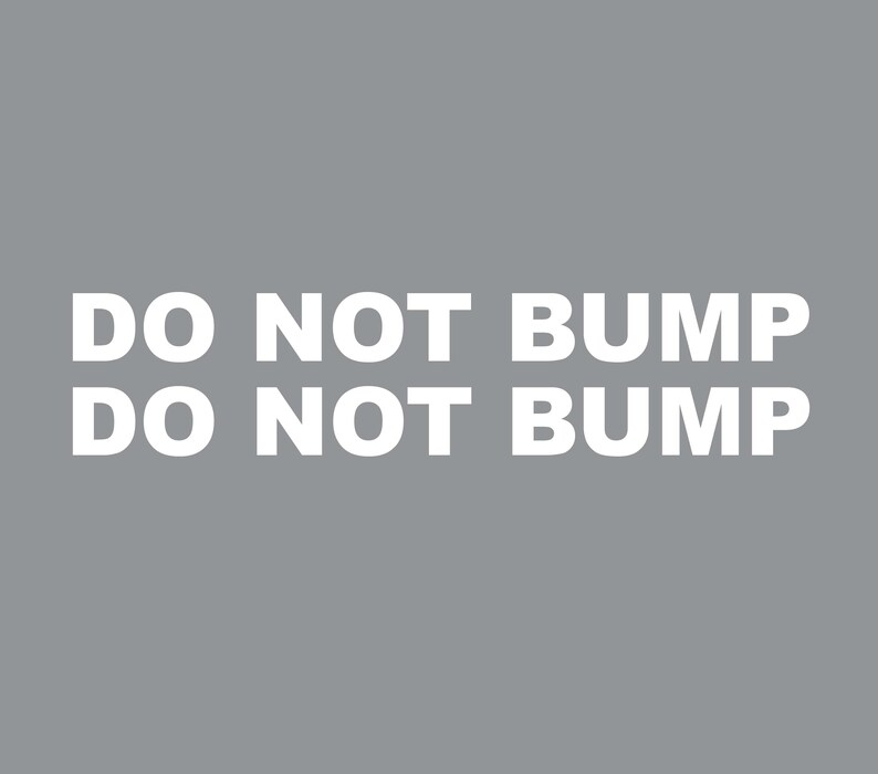 Do Not Bump Tri-axle Dump Truck / Trailers Side WHITE Safety Dept. 3.0 ...