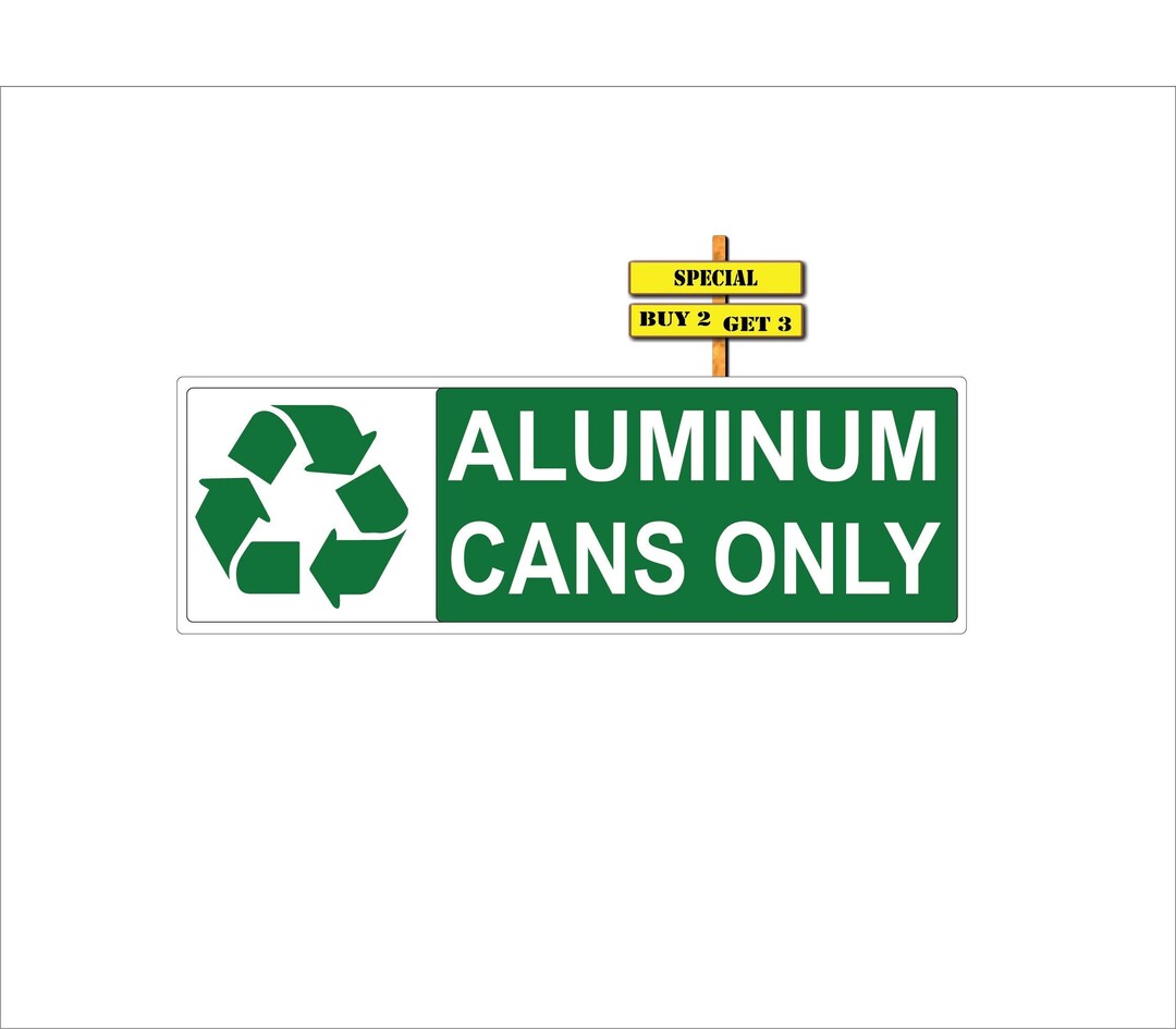 Recycle Aluminum Cans Only Sticker Decal P906 Buy 2 Get 3 - Etsy