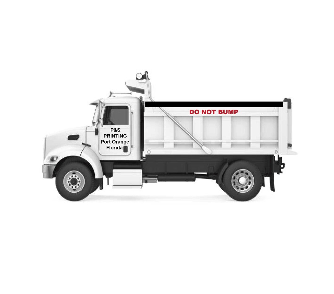 Do Not Bump Tri-axle Dump Truck / Trailers Side RED Safety Dept. 3.0" X ...