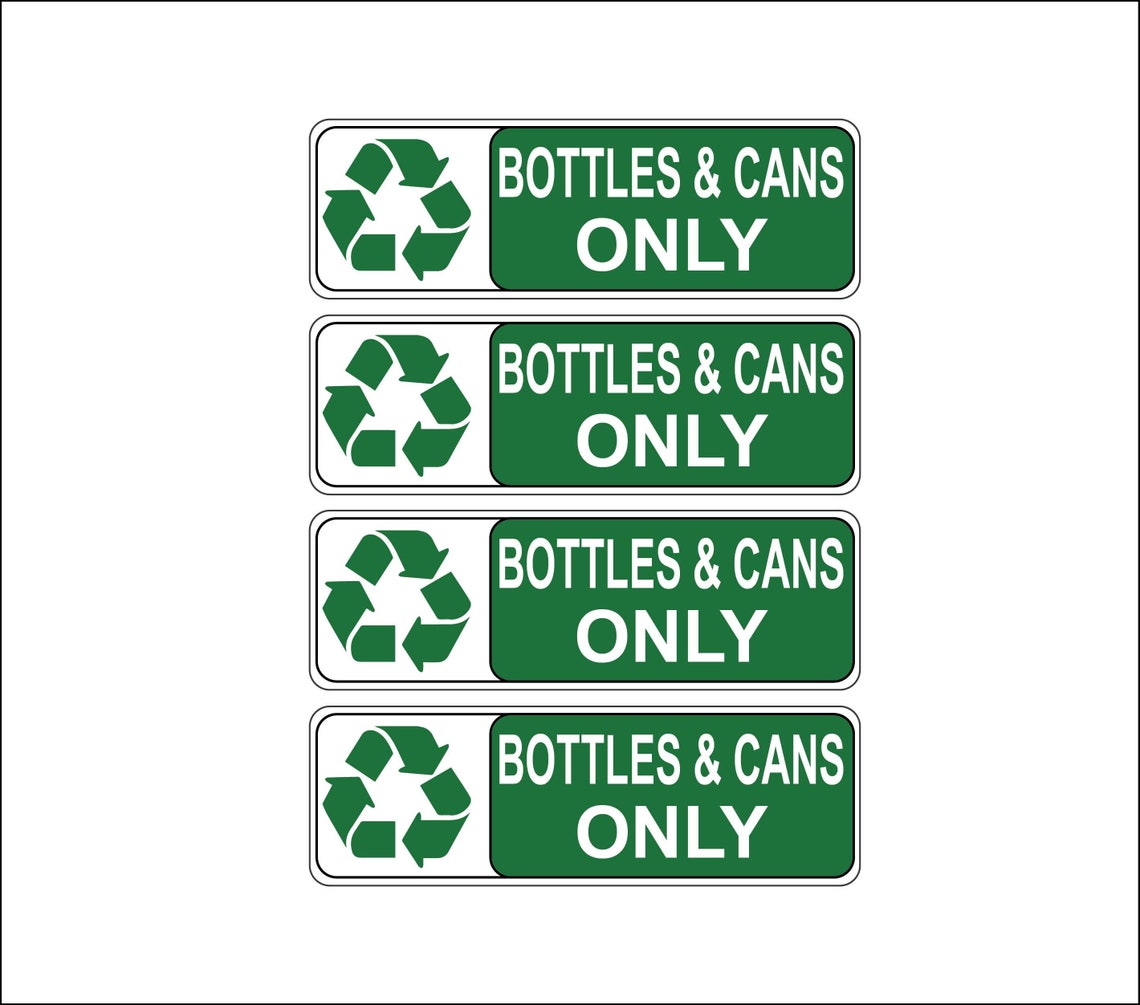 Recycle Bottles & Cans Only 4 Pack 2.0 X 6.0 Decal Stickers Free ...