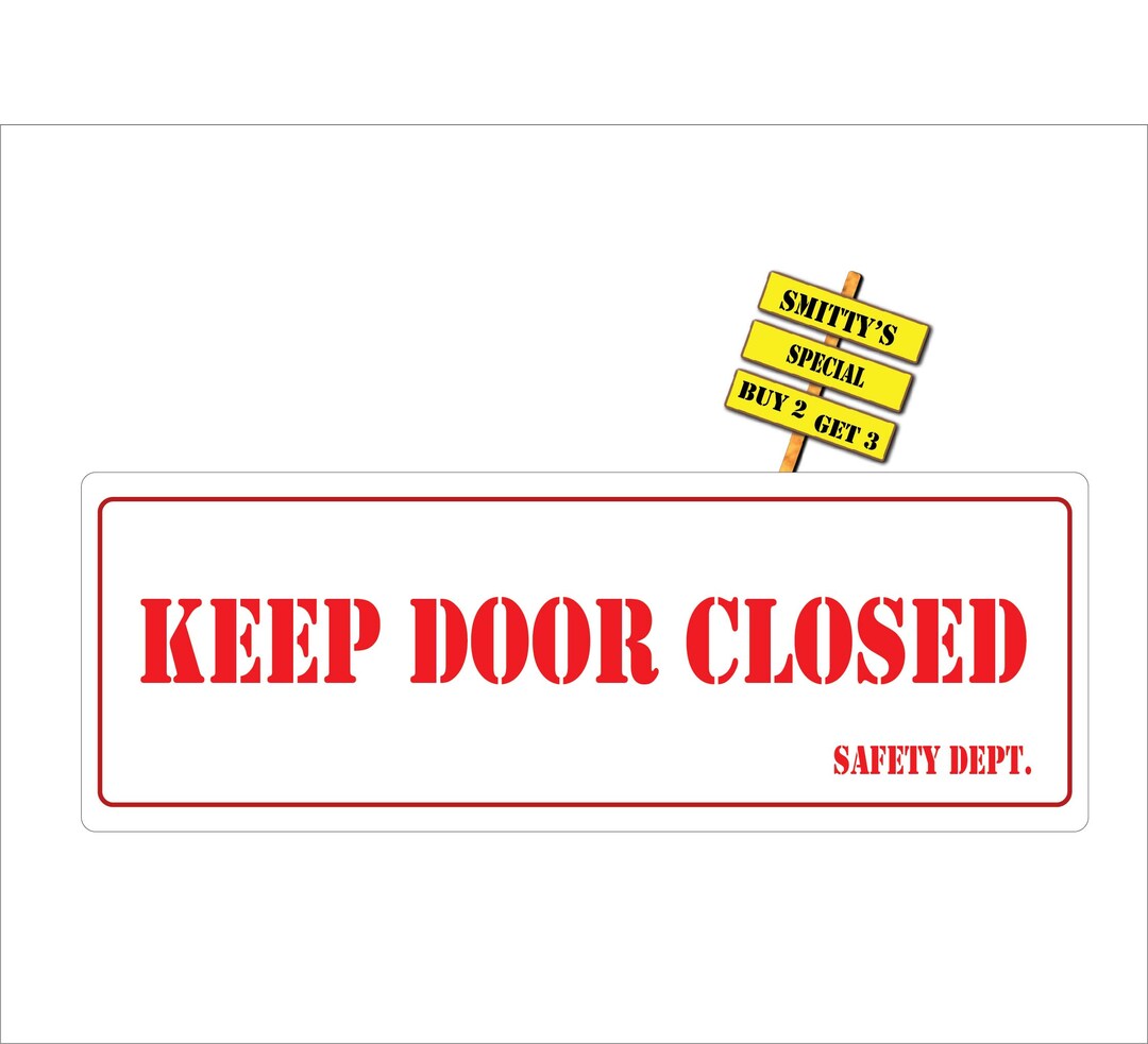 Keep Door Closed Safety Dept. 2.5" X 7.0" Sticker Decal - Etsy