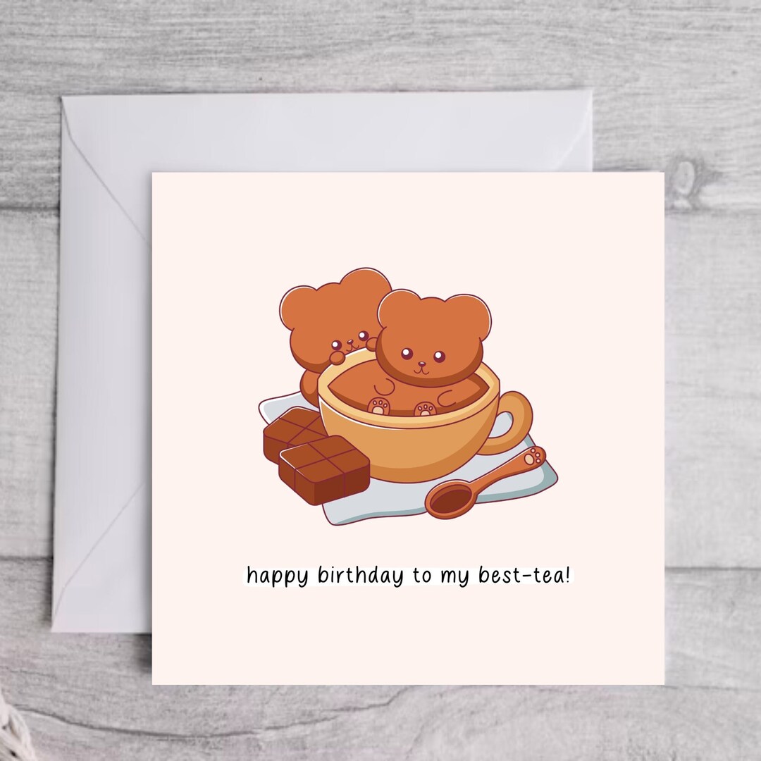 Tea Best-tea Birthday Card Best Friend Birthday Card, Kawaii Birthday ...