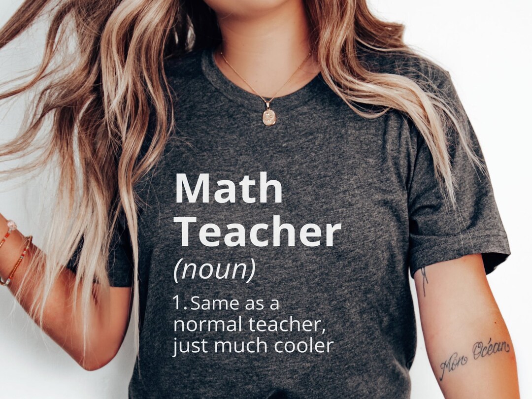 Math Teacher Cool Noun Definition T-shirt, Unisex Funny Educator Tee ...