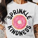 Sprinkle Kindness Donut T-shirt, Positive Message Graphic Tee, Cute ...